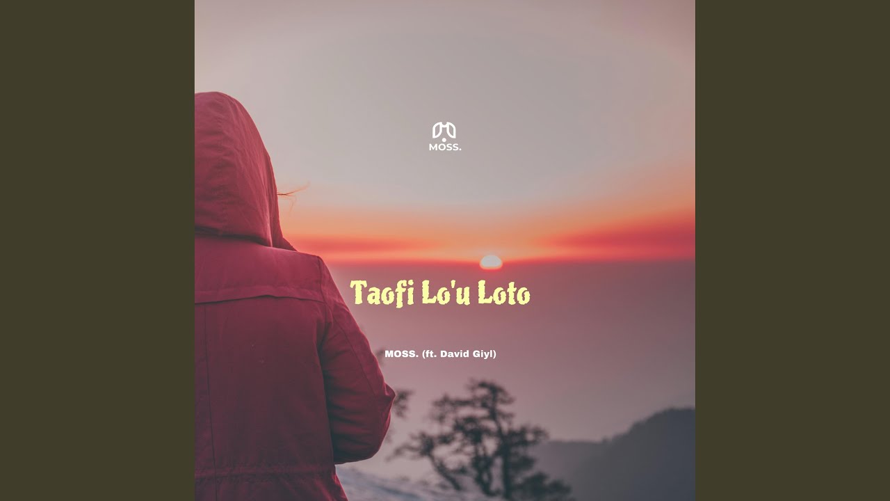 Taofi Lo'u Loto (feat. David Giyl) - YouTube
