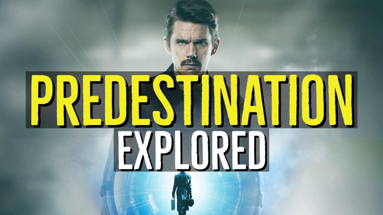 The Philosophy of PREDESTINATION Explored - YouTube