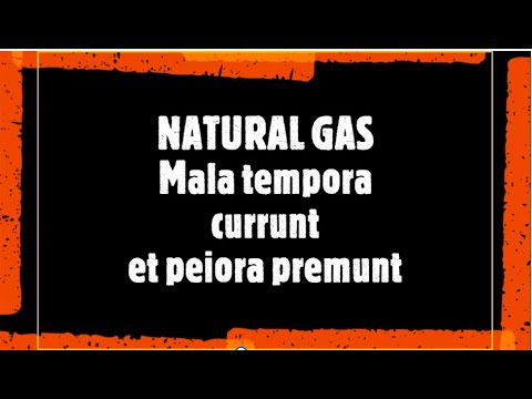 NATURAL GAS Mala Tempora Currunt et Peiora Premunt - YouTube