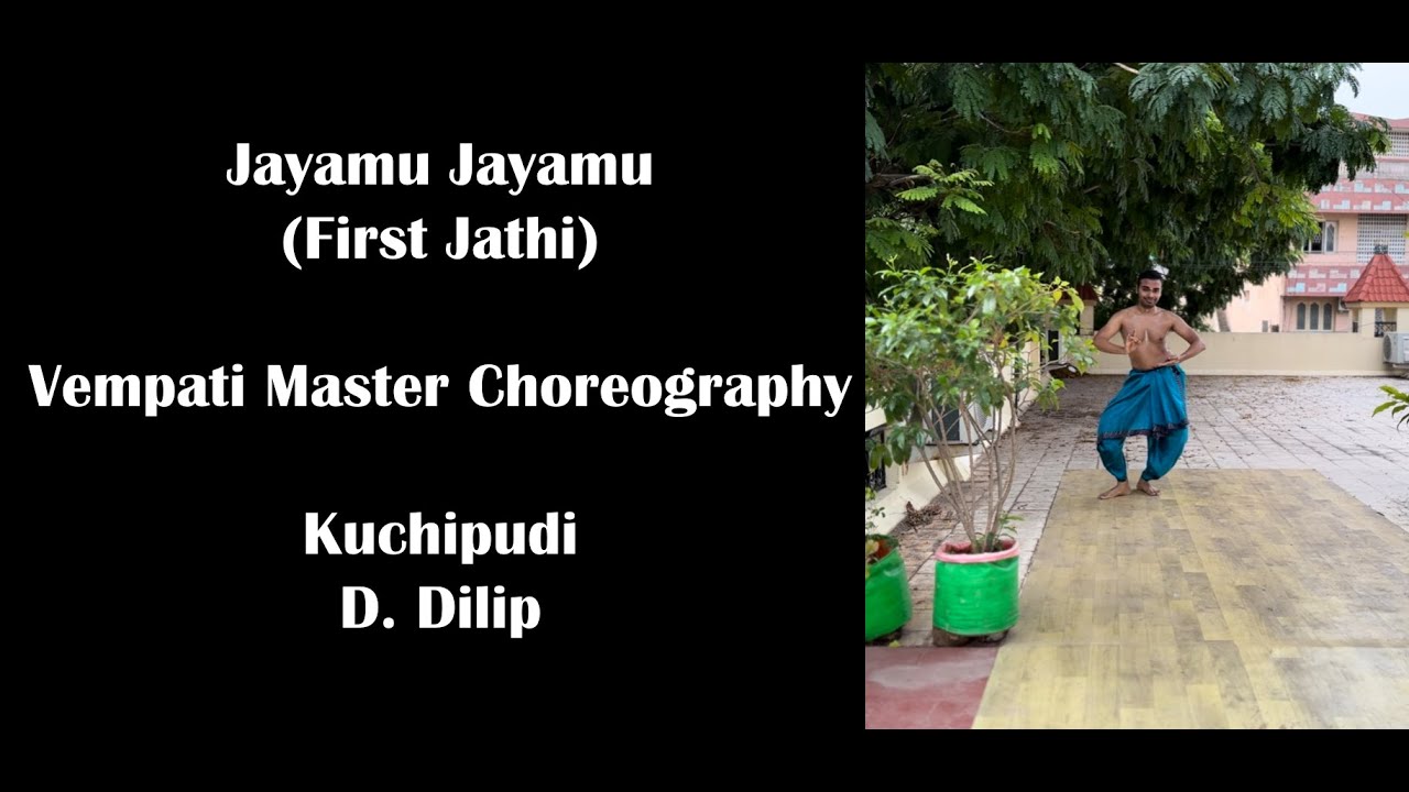 Jayamu Jayamu | First Jathi | Kuchipudi | D. Dilip | Vempati Master ...
