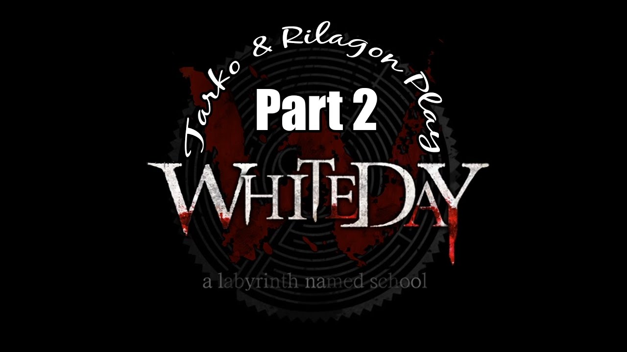 Tarko & Rilagon Play White Day: A Labyrinth Named School - Part 2 - YouTube