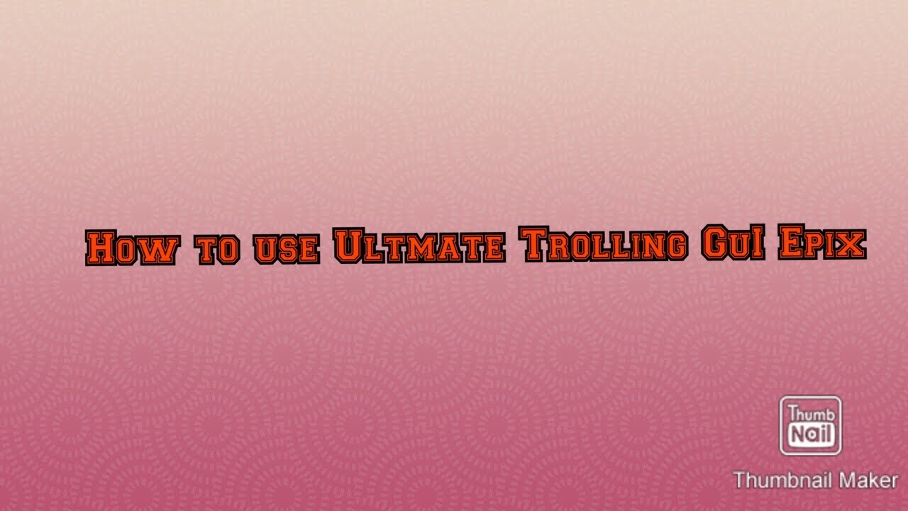 How to use Ultimate Trolling Gui Epix - YouTube