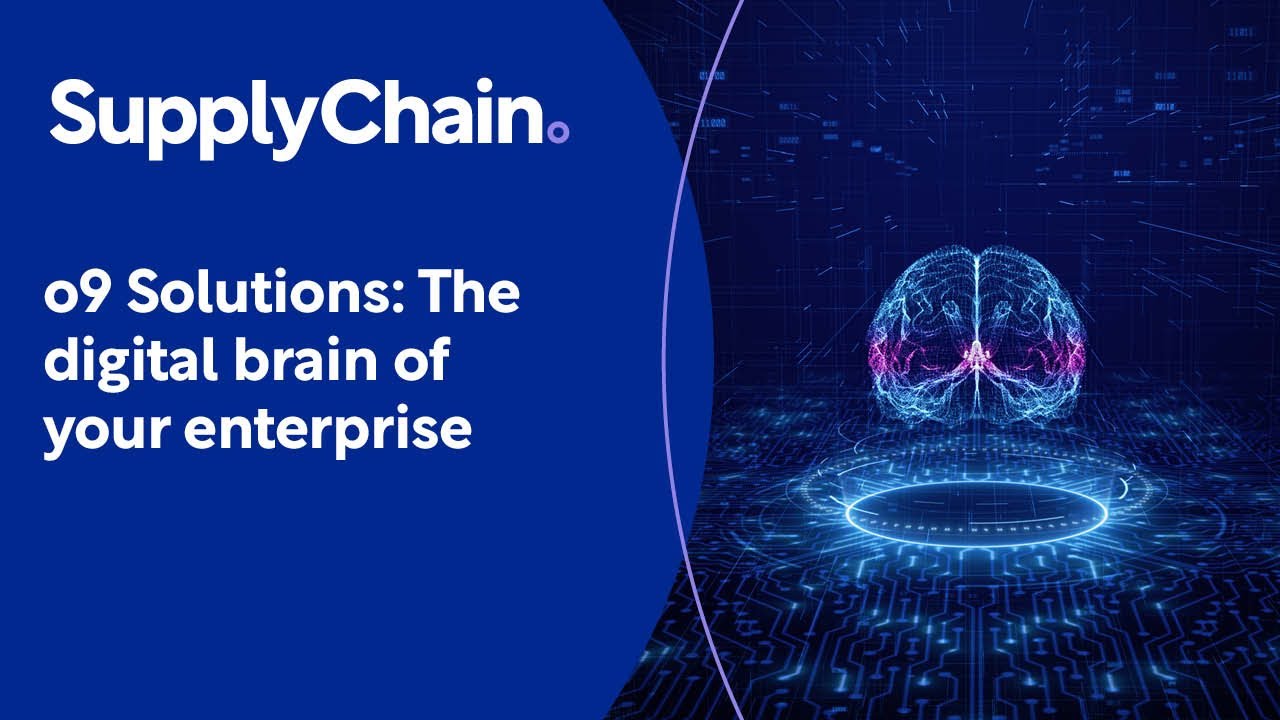 o9 Solutions: The digital brain of your enterprise. - YouTube