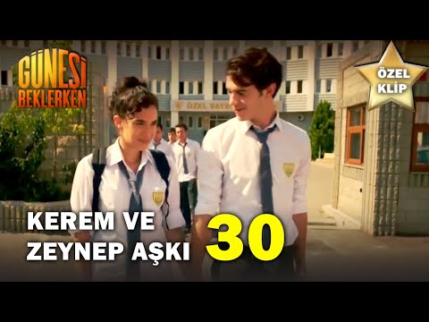 Zeynep Kerem Aşkı 30! - Güneşi Beklerken Özel Klip