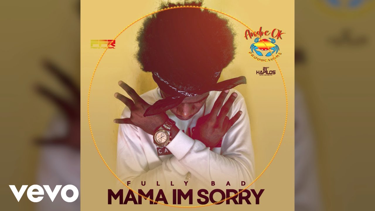 Fully Bad - Mama Im Sorry (Official Audio) - YouTube