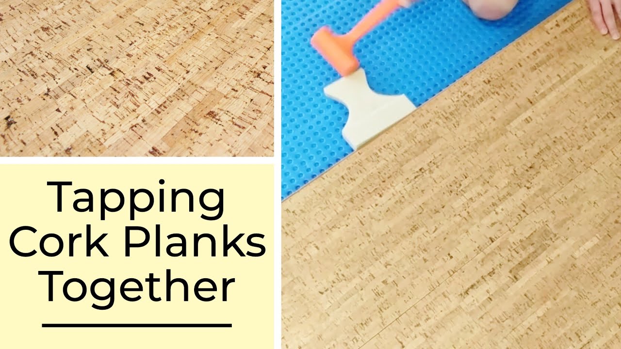 Tapping Cork Floor Planks Together - YouTube