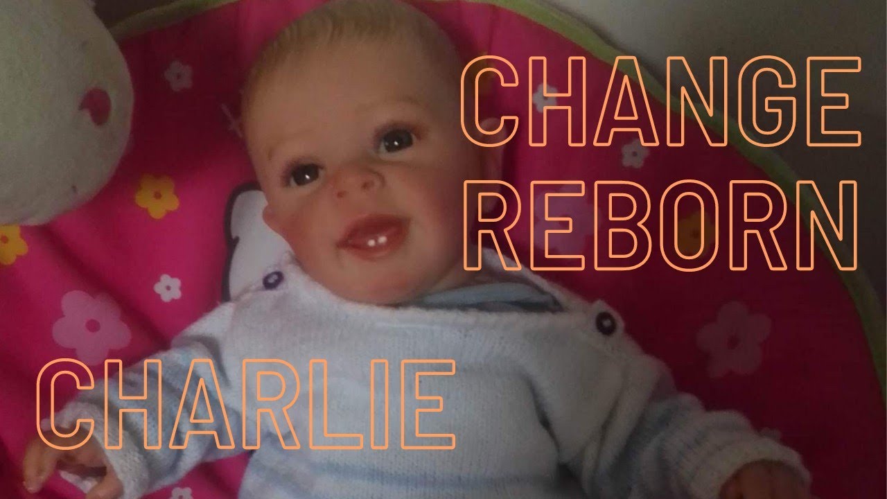 CHANGE DU PETIT CHARLIE #reborn - YouTube