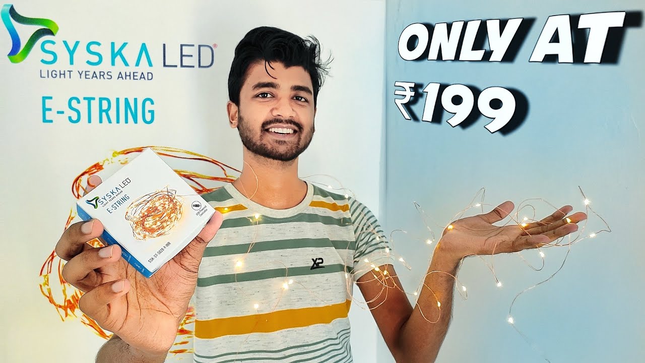 Syska LED E-STRING 100 led chain light Unboxing | Best Diwali rice ...