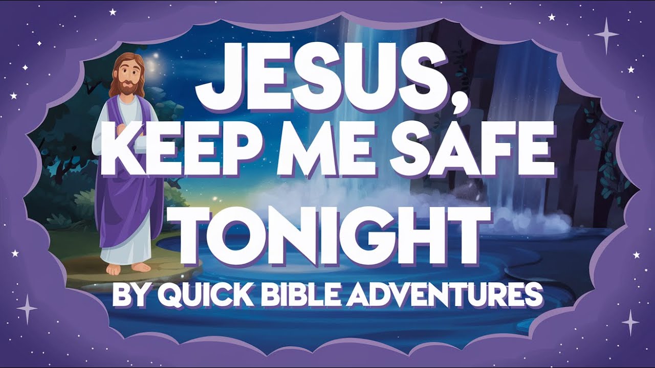 Keep Me Safe Tonight Lullaby (Jesus Version) | Bedtime Music for Kids ...