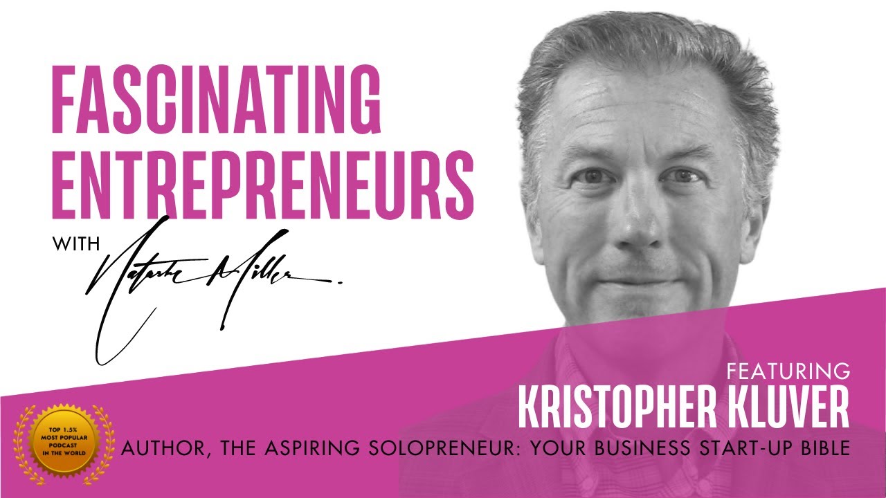 The FASCINATING ENTREPRENEURS Show with Kristopher Kluver of The ...