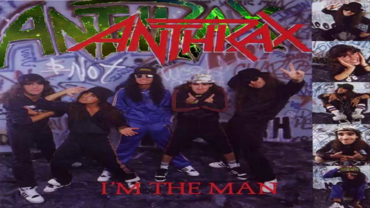 Anthrax Im The Man