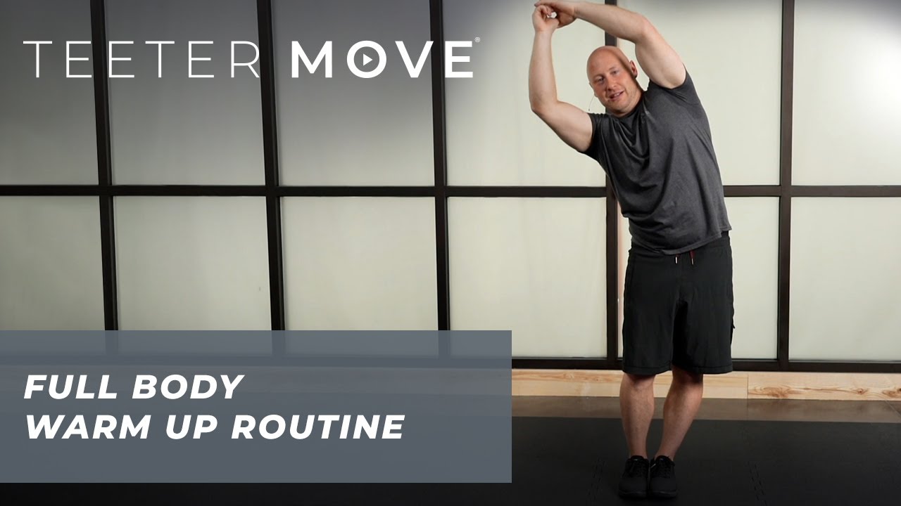 10 Min Full Body Warm Up Routine | Teeter Move - YouTube