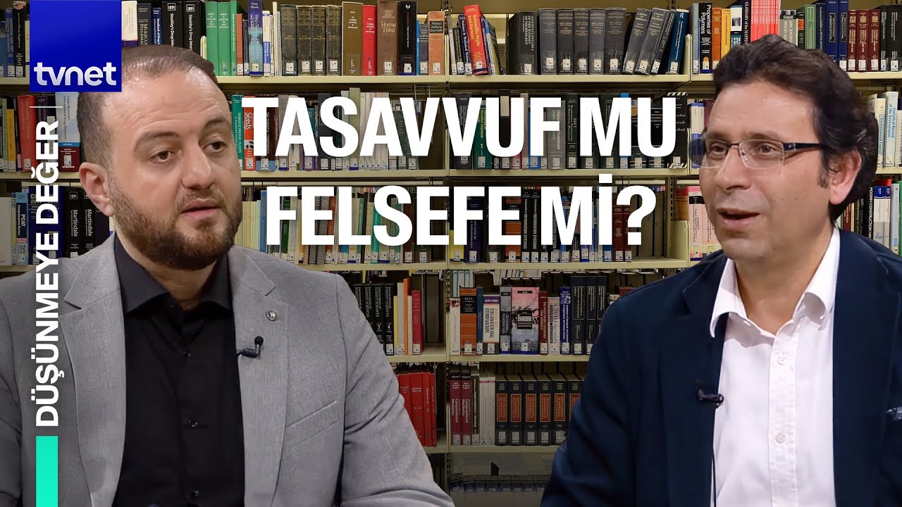 Tasavvuf ve felsefe arasında nasıl bir etkileşim var? | Düşünmeye Değer - YouTube