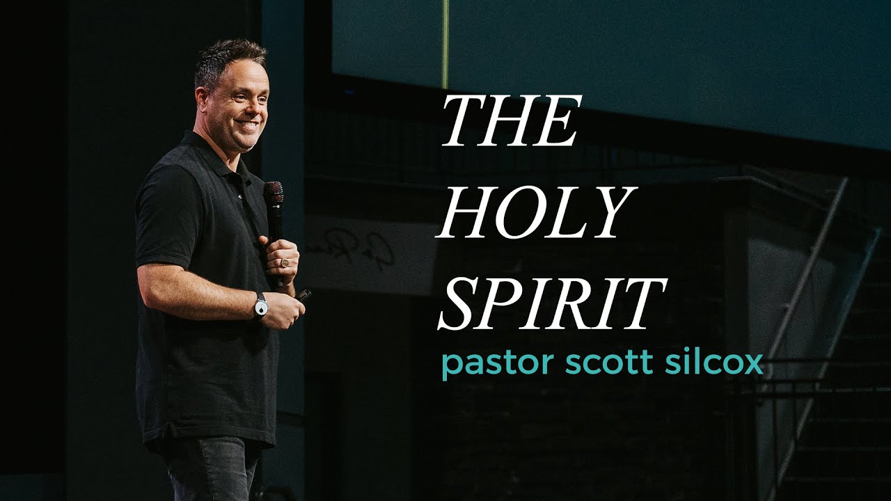 The Holy Spirit | Pastor Scott Silcox | The Rock Family - YouTube