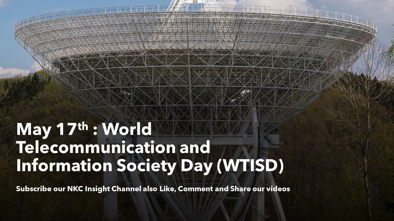 May 17th : World Telecommunication and Information Society Day (WTISD ...