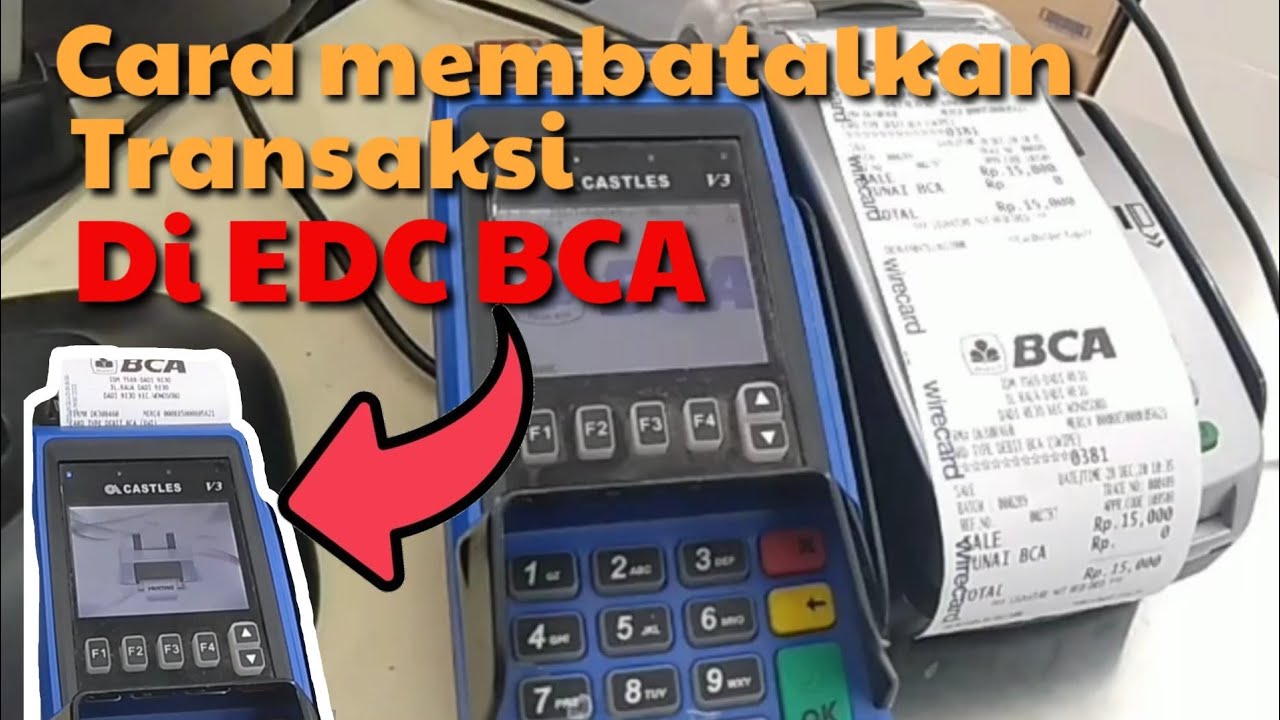 CARA MEMBATALKAN TRANSAKSI DI EDC BCA - YouTube