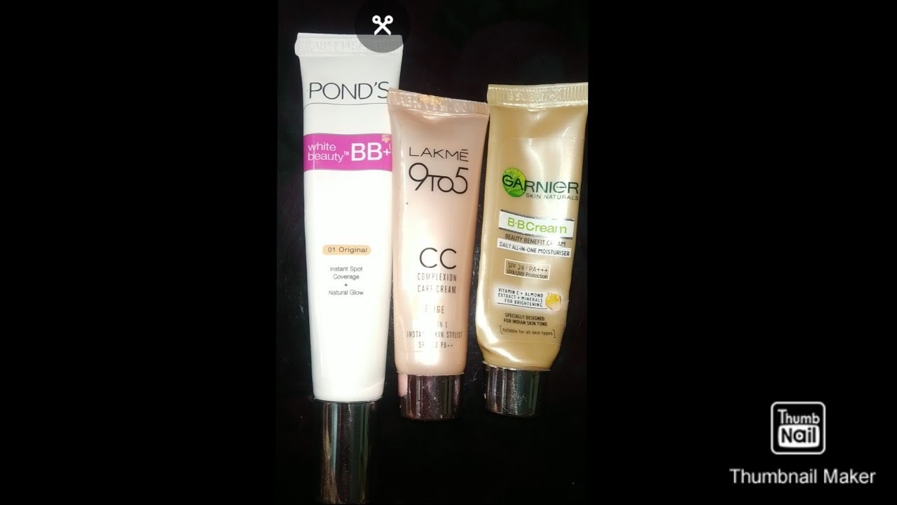 |Ponds bb cream | Lakme 9 to 5 CC cream| Garnier bb cream| real review ...