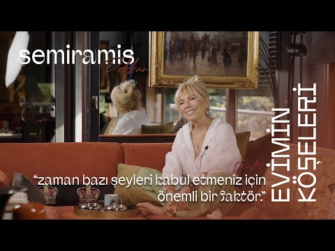 Semiramis Pekkan - Evimin Köşeleri -Part3- Zaman Bazı Şeyleri Kabul Etmeniz için Önemli bir Faktör❗️