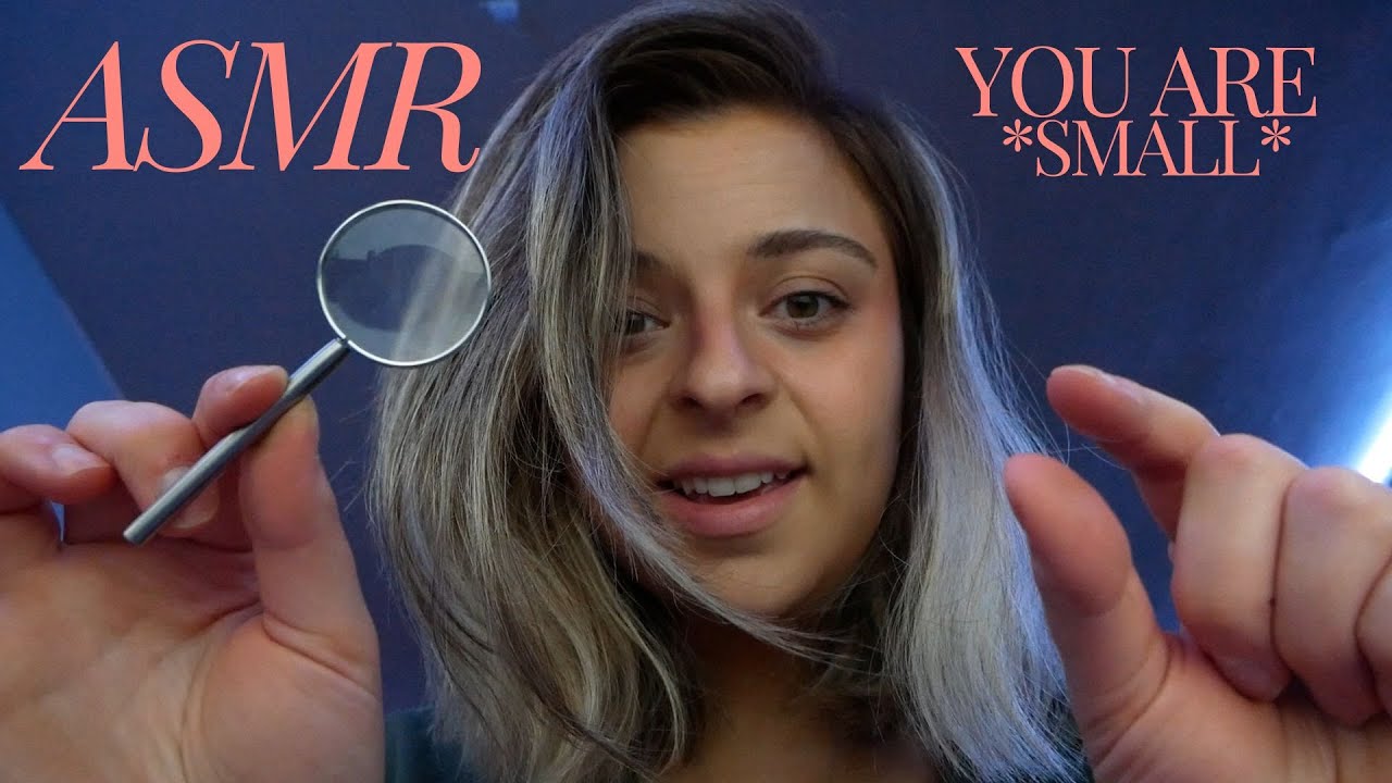 ASMR~ You Are SO Small - YouTube