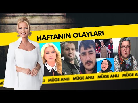 Haftanın Dikkat Çeken Olayları | Müge Anlı İle Tatlı Sert Kolajlar