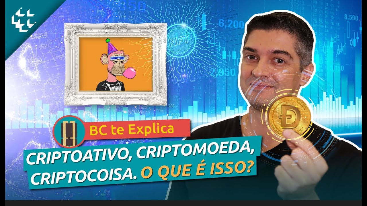 BC te Explica #75 - O que são e como funcionam os criptoativos, como as criptomoedas - YouTube