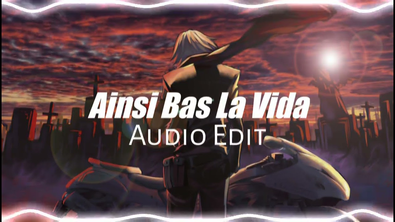 Ainsi Bas La vida - Edit Audio - YouTube