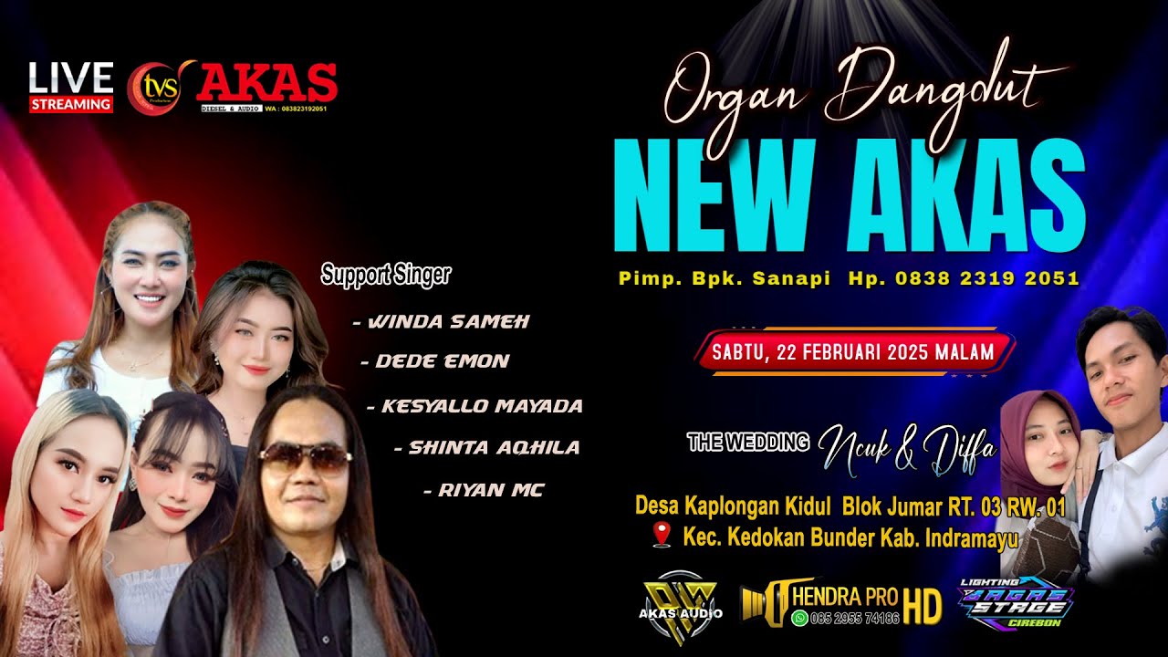 🔴 Live NEW AKAS entertainment | Pernikahan Ncuk & Diffa | Desa Kaplongan Kidul | 22 Feb 2025 # ...