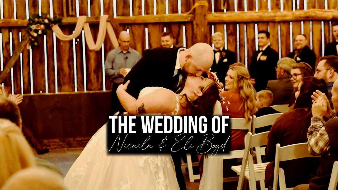 The Wedding of Nicaila & Eli Boyd (Wedding Video) - YouTube