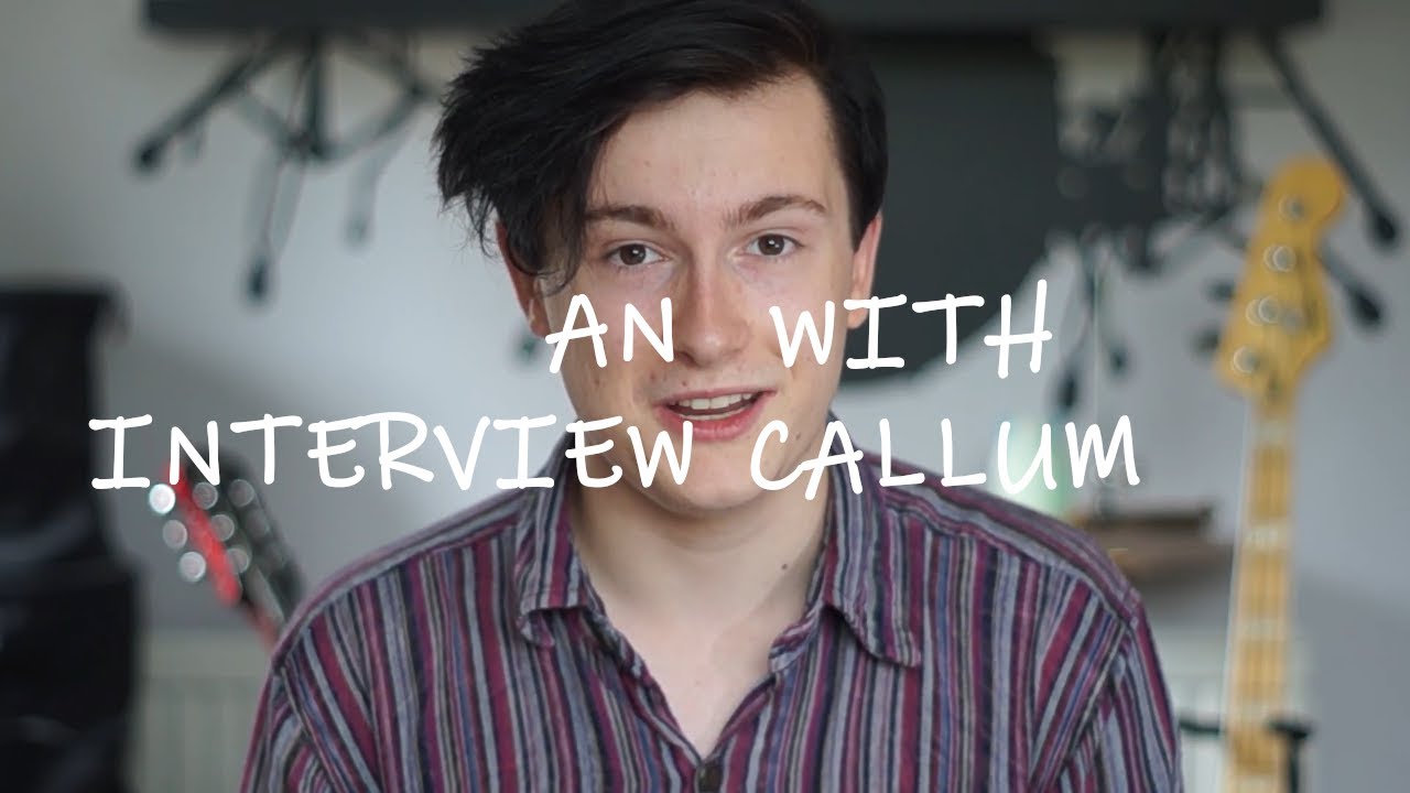 An Interview with Callum - Short Documentary (2018) - YouTube