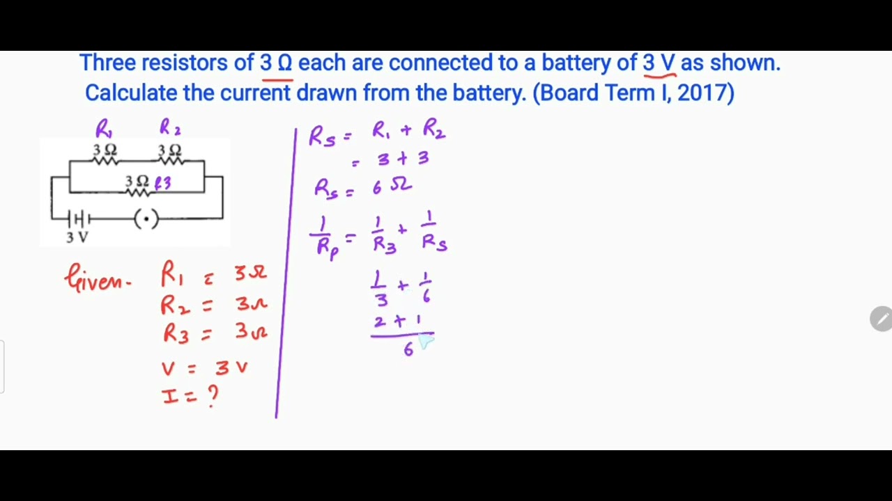 Three resistors of 3 Ω each are connected to a battery of 3 V as #2017 ...