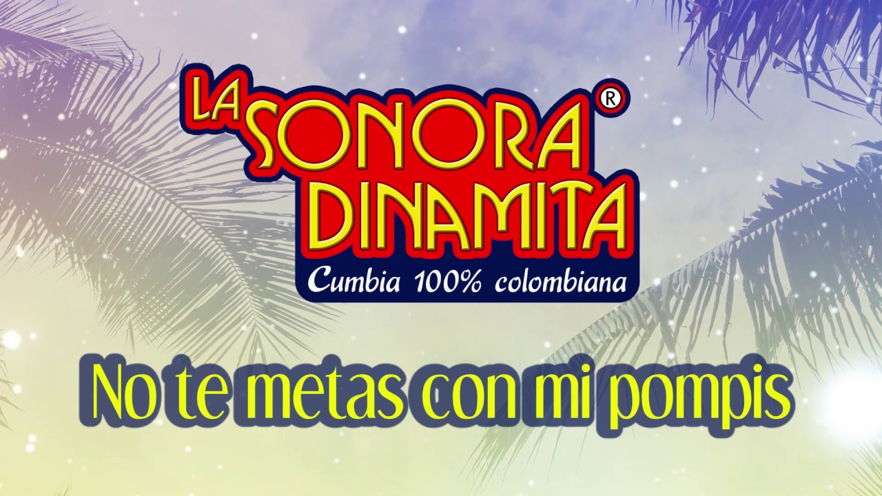 No Te Metas Con Mi Pompis - La Sonora Dinamita / Discos Fuentes [Audio ...