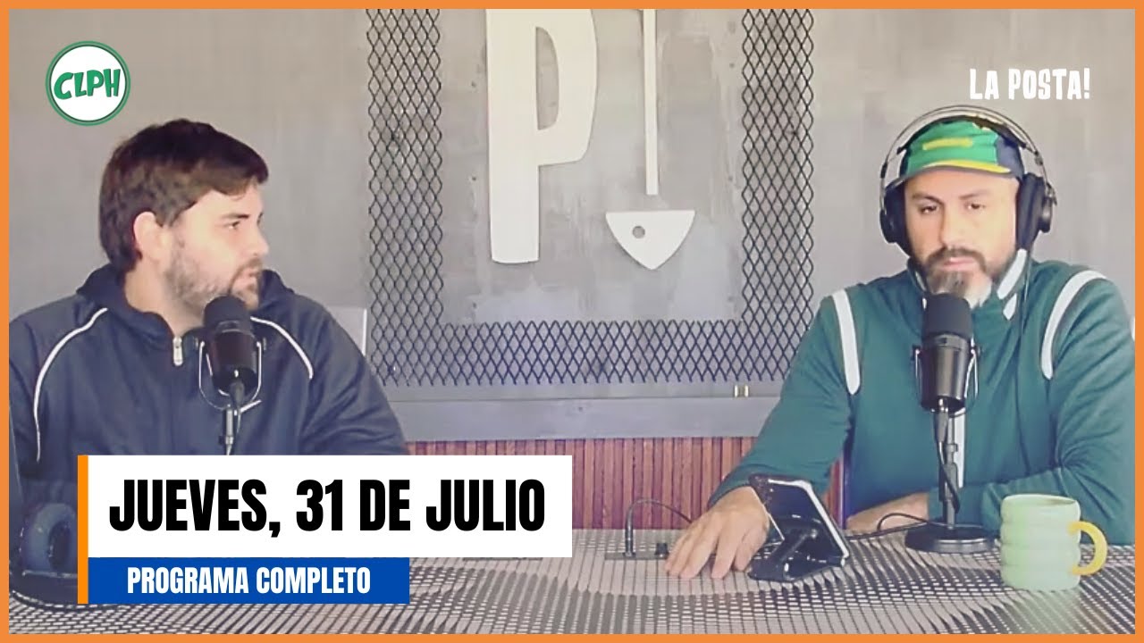 CLPH | JUEVES DE VIRGO | JUEVES, 31 DE JULIO - YouTube