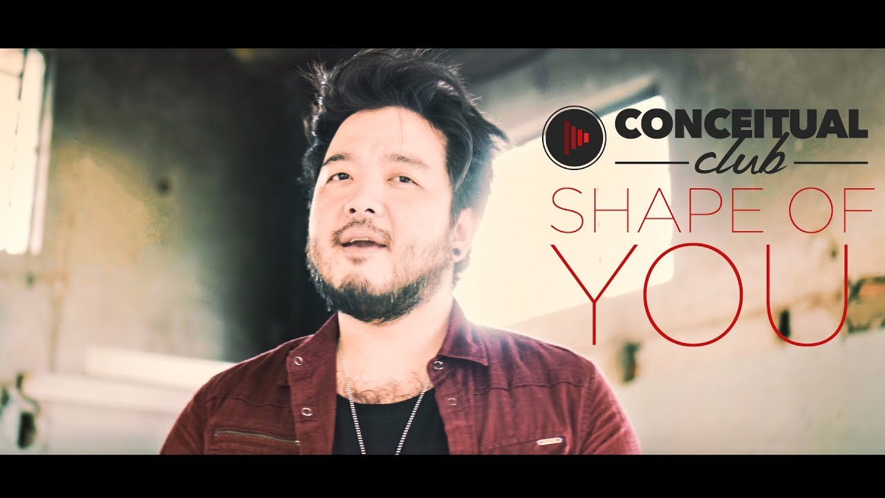 Ed Sheeran - Shape of You (cover) | Conceitual Club feat. Eric Tanaka ...