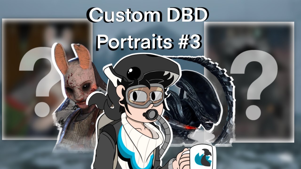 Making Custom Portraits for DBD killers 3 - YouTube
