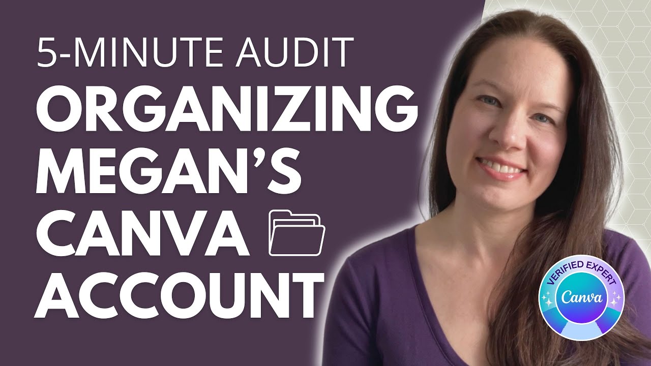 5-Minute Canva Organization Audit: Helping Megan Chamberlin Clean Up ...