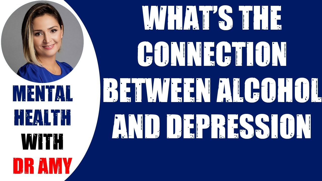🛑WHAT'S THE CONNECTION BETWEEN ALCOHOL AND DEPRESSION 👉 Mental Health ...