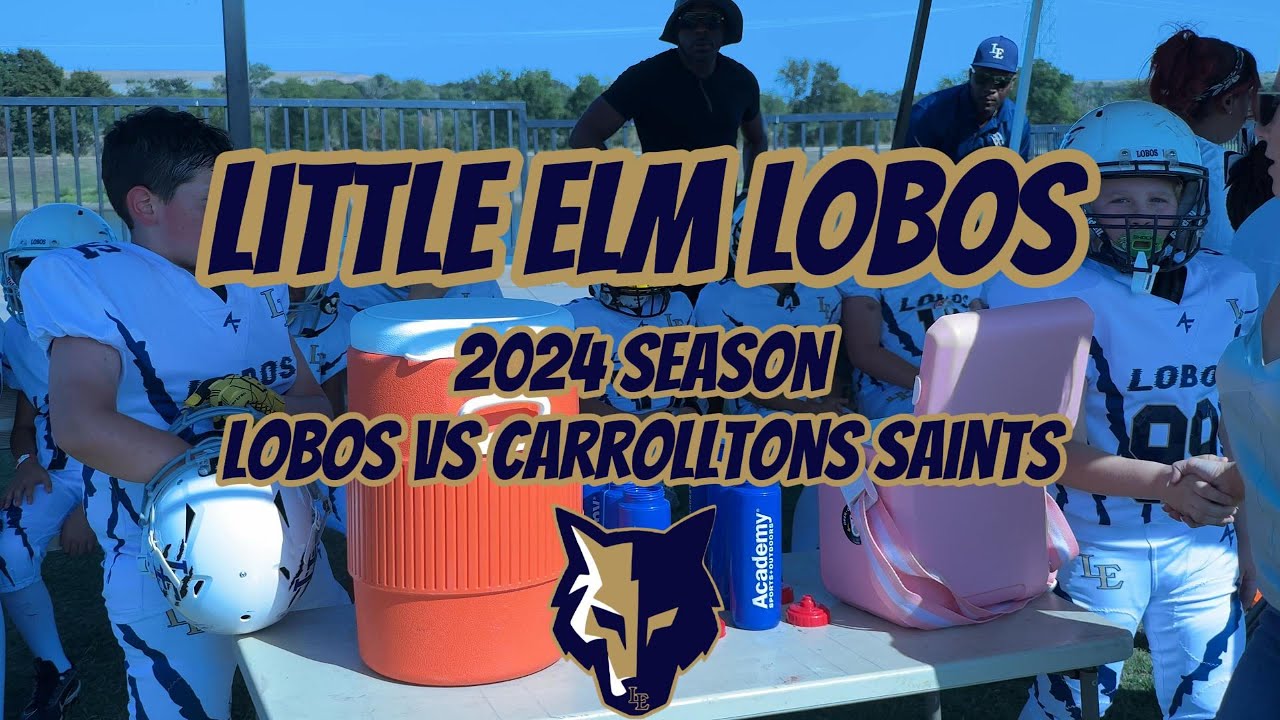 Little Elm Lobos vs Carrollton Saints - YouTube