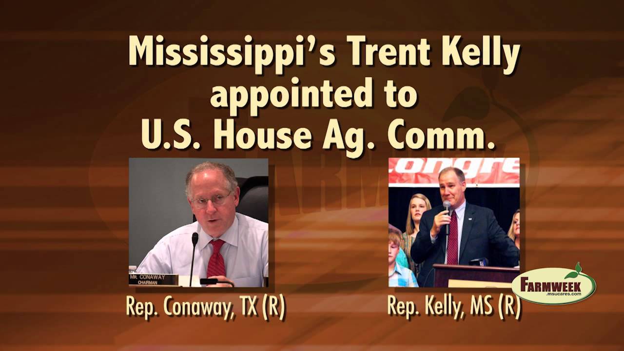 MS Congressman Kelly appointed to House Ag Committee - YouTube