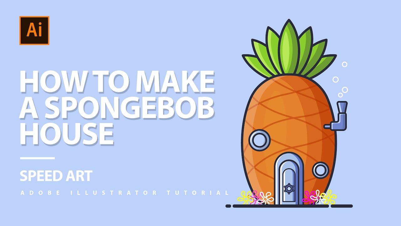 How To Make A Spongebob House Flat Design | Adobe Illustrator CC - YouTube