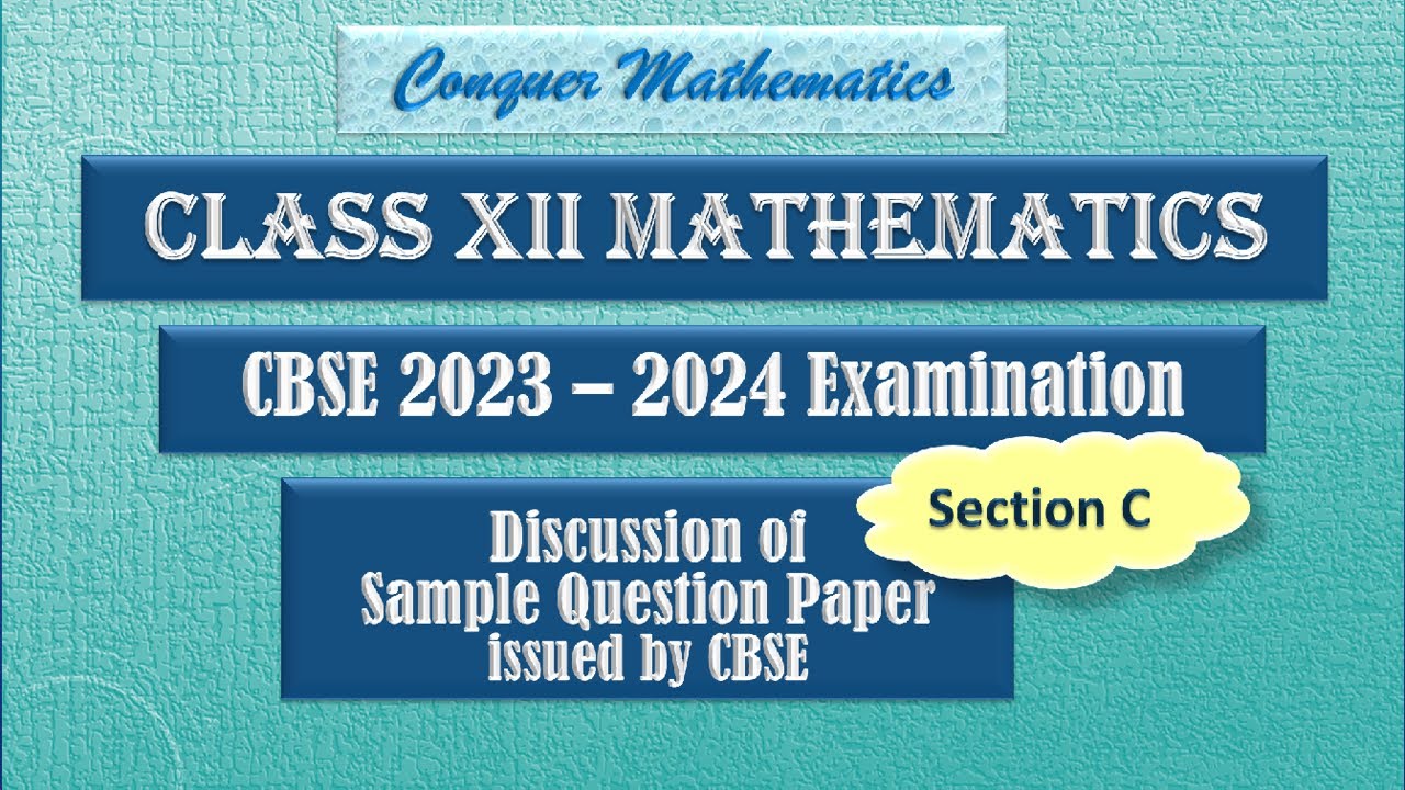 Class 12 Mathematics - Sample Question Paper for CBSE Exam 2024 ...
