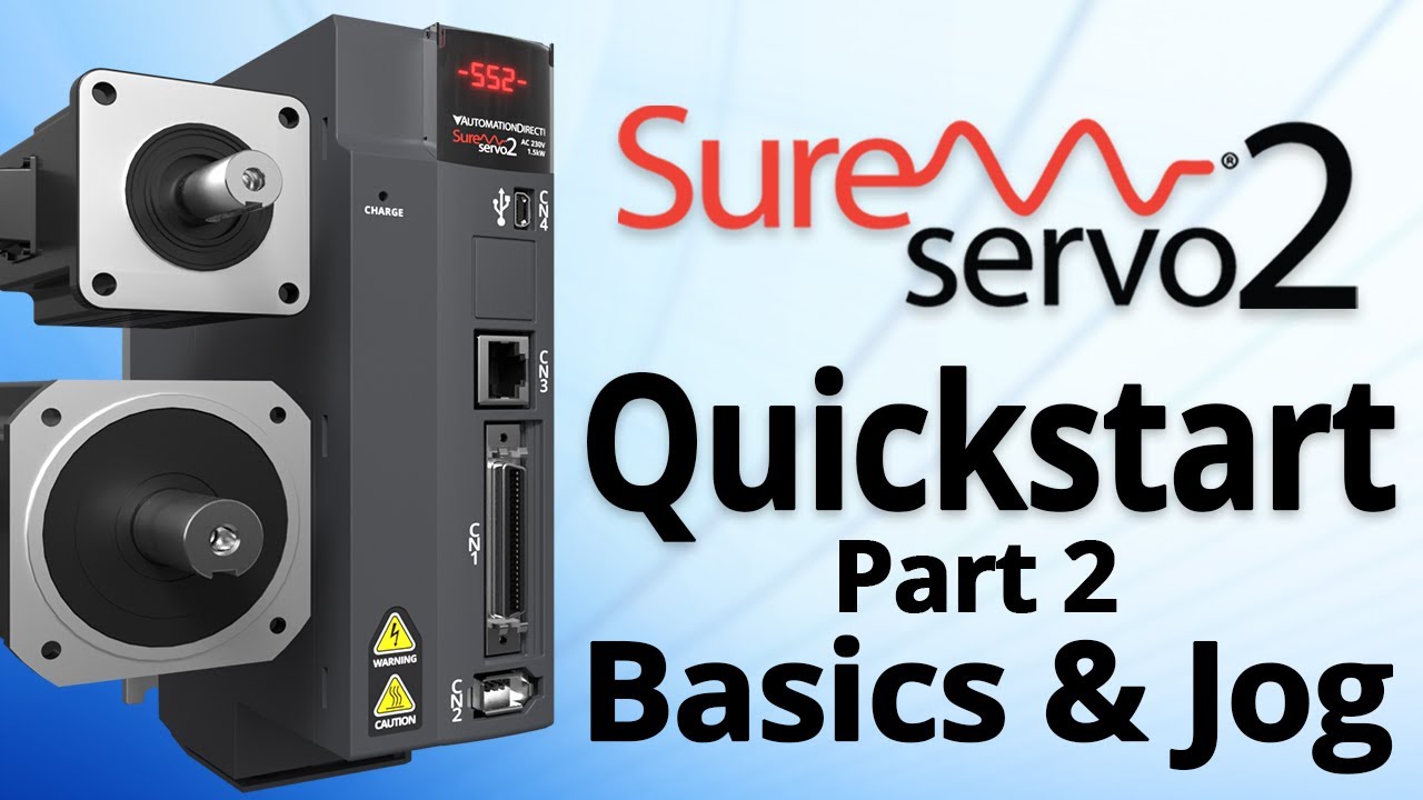 SureServo2 Quick Start Part 2 Basics and Jog from AutomationDirect ...