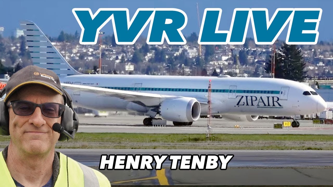 [PART 2] Vancouver Airport YVR LIVE plane spotting with Henry Tenby ...