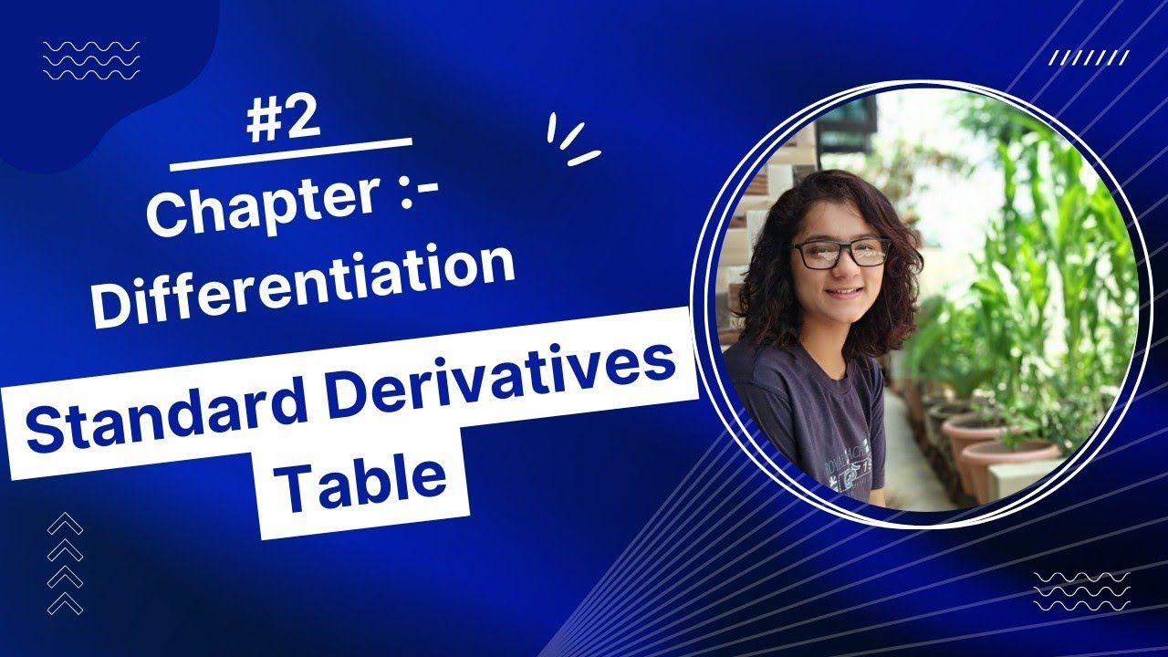 #2,class 12th/CBSE/IIT JEE, differentiation ,Standard derivatives table ...