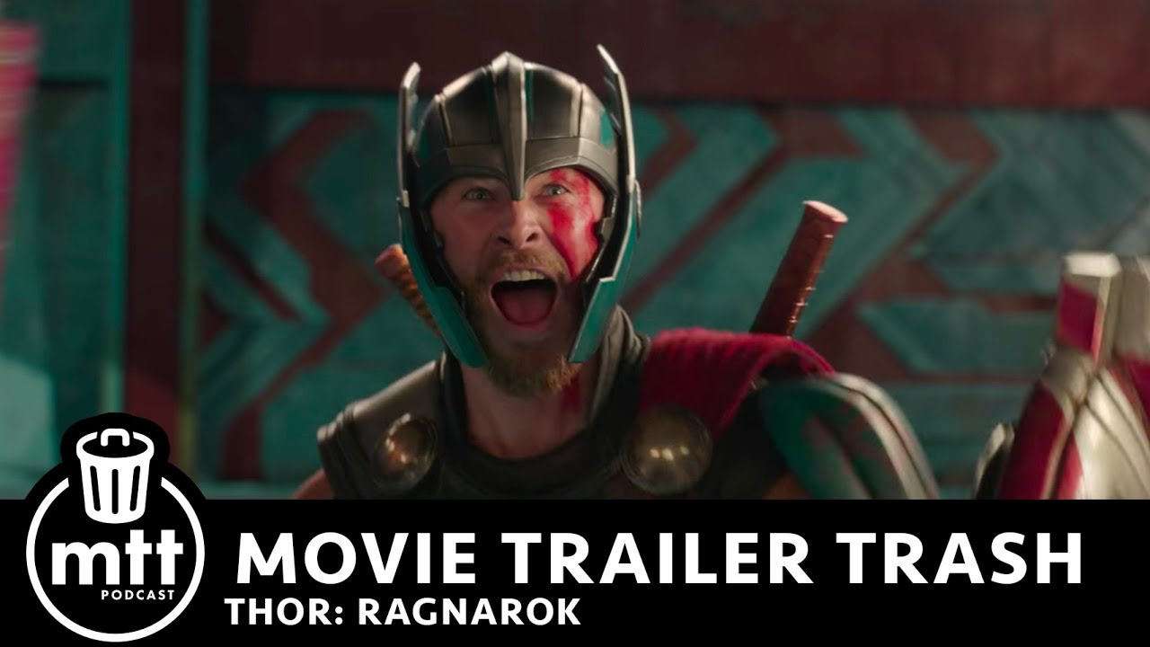 Movie Trailer Trash - Thor: Ragnarok - YouTube