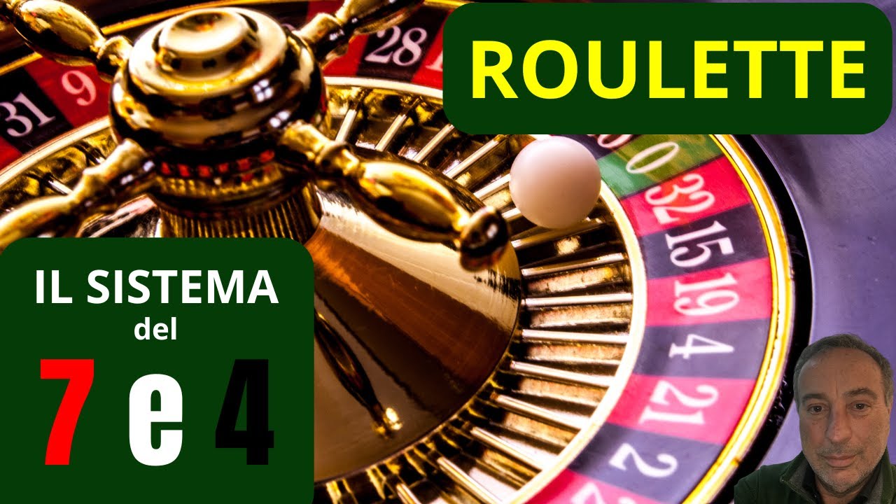 ROULETTE: il sistema del 7 e del 4 - YouTube
