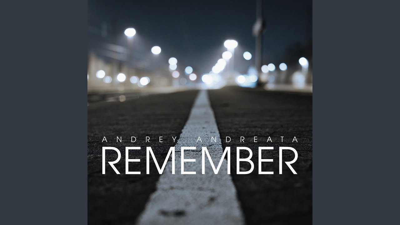 Remember (2024 Remaster) - YouTube