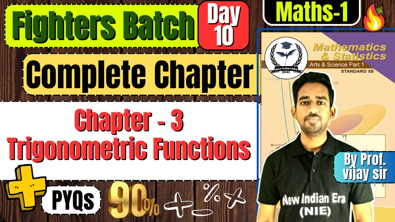 Complete Chapter 3 Trigonometric Functions Class 12th Maths-1 #fightersbatch #newindianera - YouTube