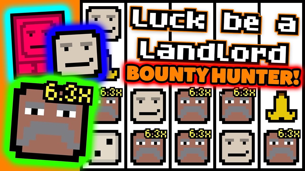 THE BOUNTY HUNTER BUILD! (Luck Be a Landlord) - YouTube