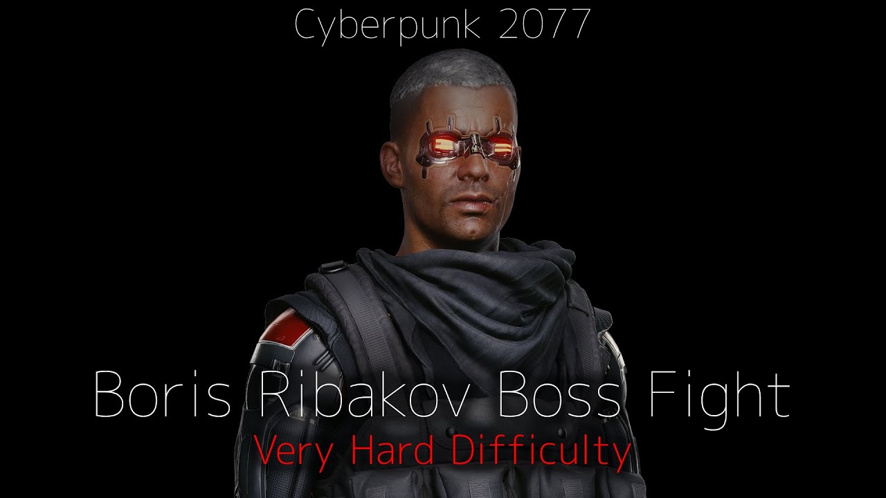 Cyberpunk 2077 Patch 2.12 - Boris Ribakov Boss Fight + Very Hard Difficulty - YouTube