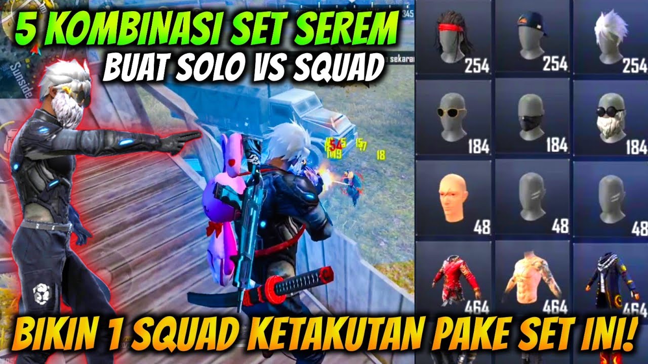 5 KOMBINASI SET SEREM FREE FIRE TERBAIK BUAT SOLO VS SQUAD - FREE FIRE ...